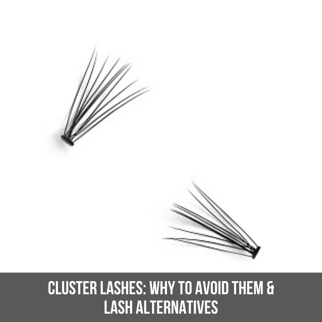 Cluster Lashes: Why to Avoid Them & Lash Alternatives | The Lash Professional
