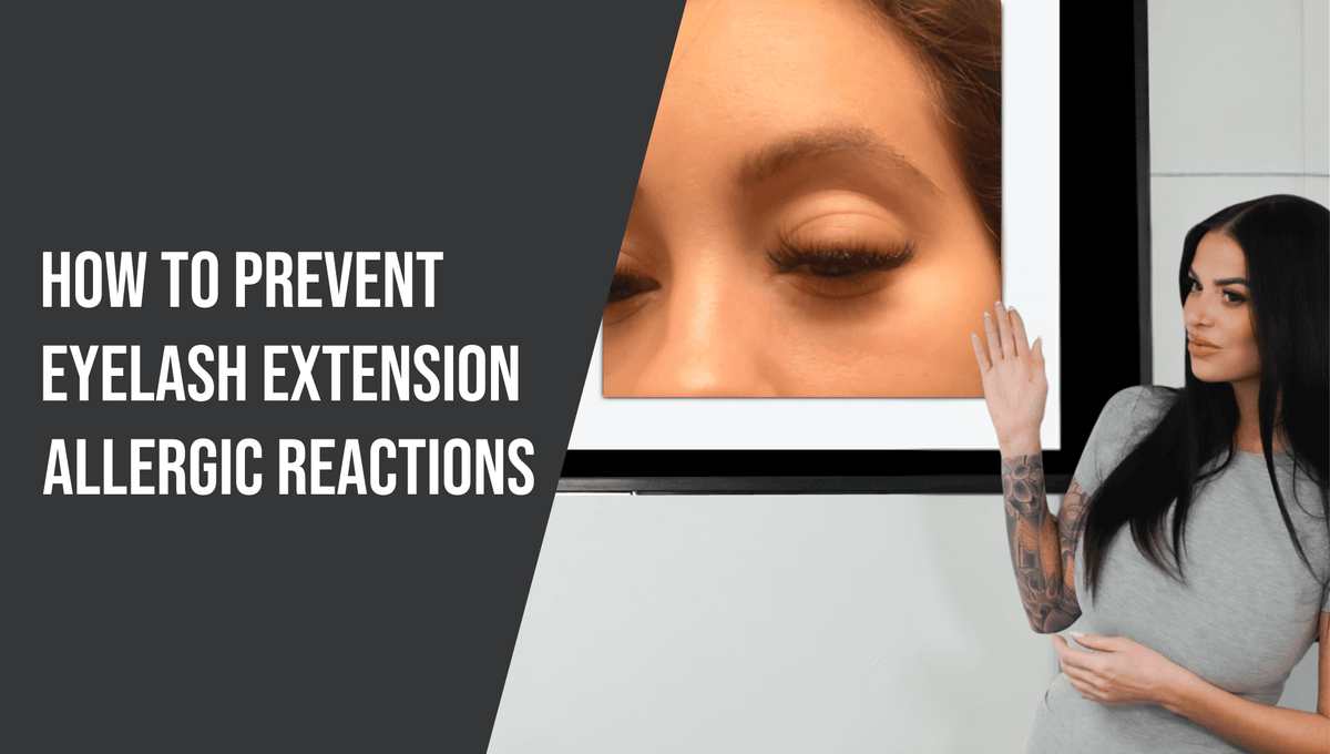 How to Prevent Eyelash Extension Allergic Reactions | The Lash Professional