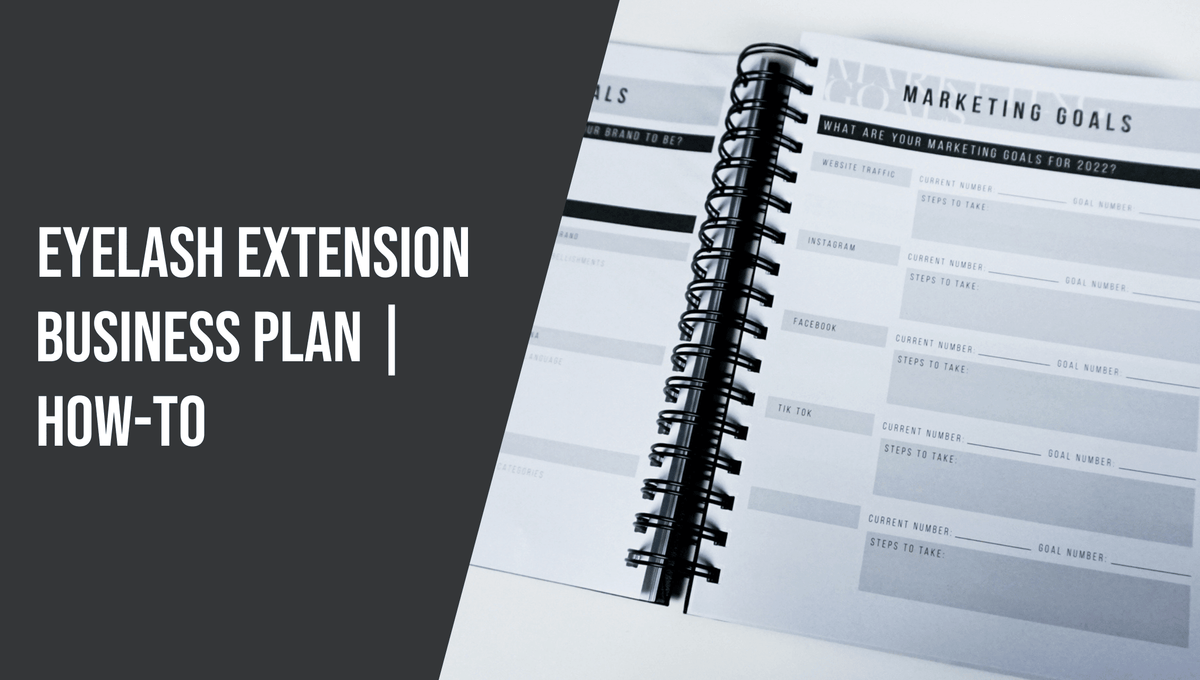 Eyelash Extension Business Plan | Lash Business Plan | The Lash ...